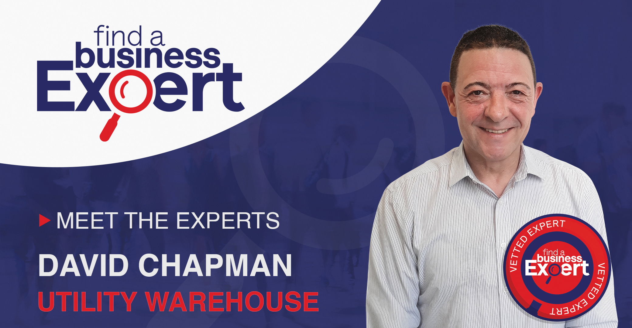 David Chapman | Utility Warehouse Expert Manchester